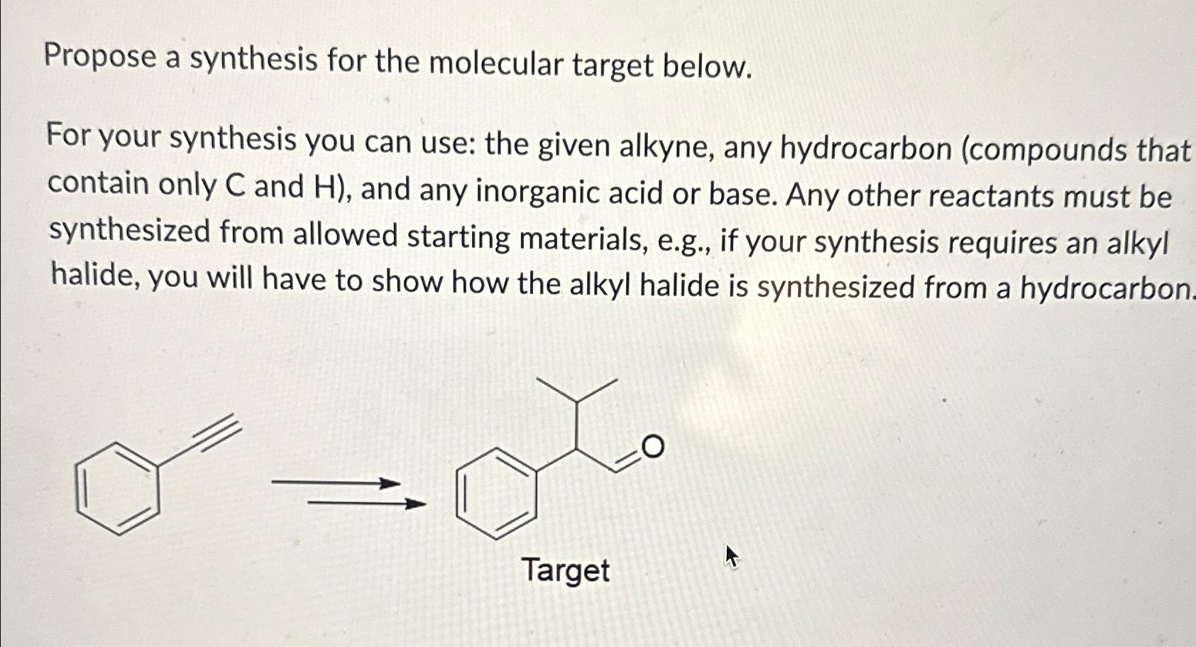 Solved Propose a synthesis for the molecular target | Chegg.com