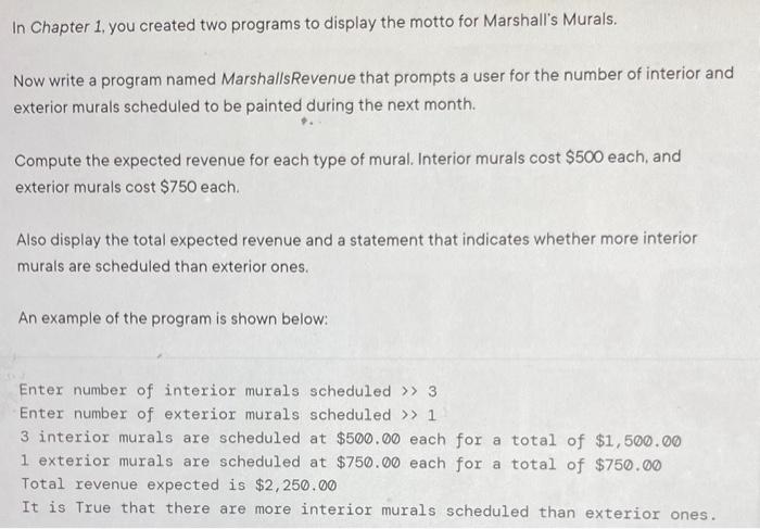 Solved In Chapter 1, you created two programs to display the | Chegg.com