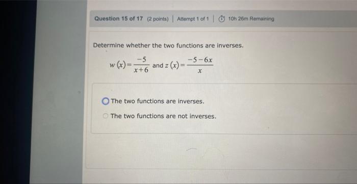 Solved Determine whether the two functions are inverses. | Chegg.com