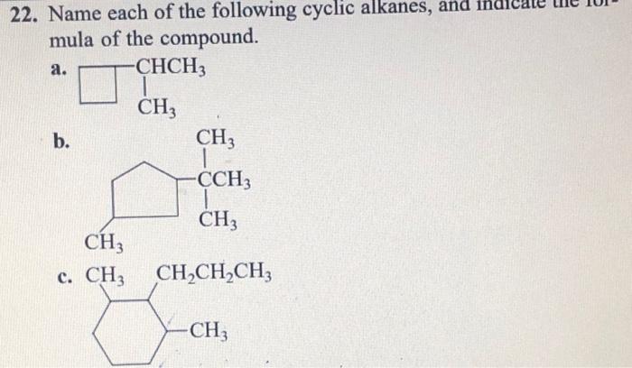 Solved 22. Name each of the following cyclic alkanes, and | Chegg.com