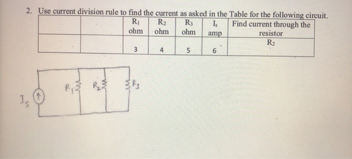 Solved 2. Use current division rule to find the current as | Chegg.com