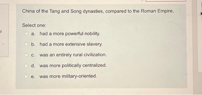 China of the Tang and Song dynasties, compared to the | Chegg.com