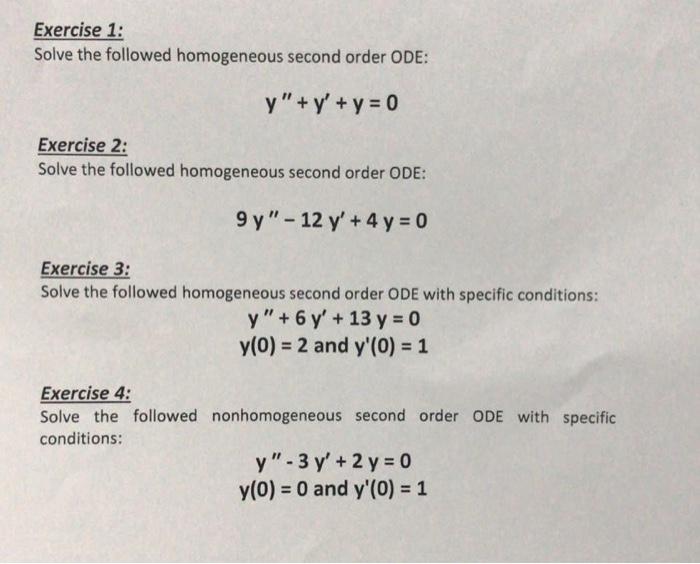 Solved Exercise 1: Solve the followed homogeneous second | Chegg.com