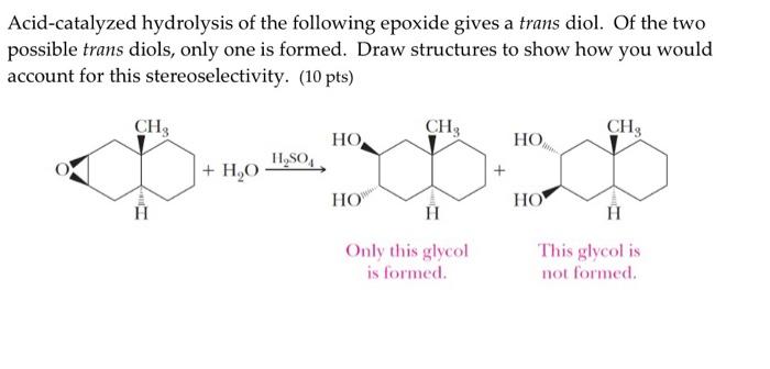 Solved Acid-catalyzed hydrolysis of the following epoxide | Chegg.com