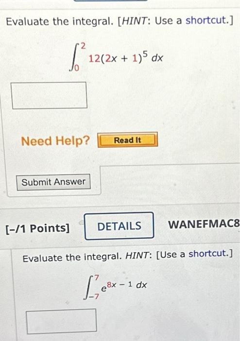 Solved Evaluate the integral. [HINT: Use a shortcut.] | Chegg.com