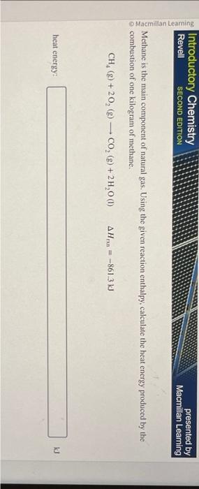 Solved Methane is the main component of natural gas. Using | Chegg.com