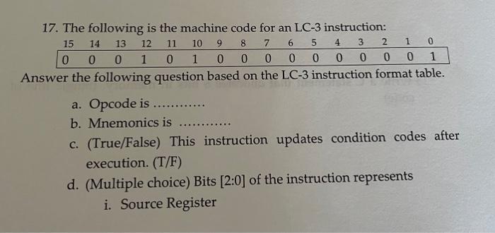 Solved 17. The following is the machine code for an LC-3 | Chegg.com