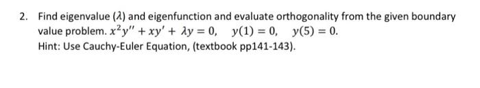 Solved Find eigenvalue (λ) and eigenfunction and evaluate | Chegg.com