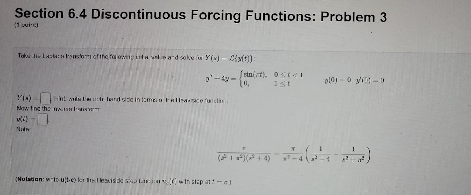 Solved Section 6.4 Discontinuous Forcing Functions: Problem | Chegg.com