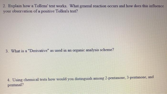 Solved 2. Explain how a Tollens' test works. What general | Chegg.com