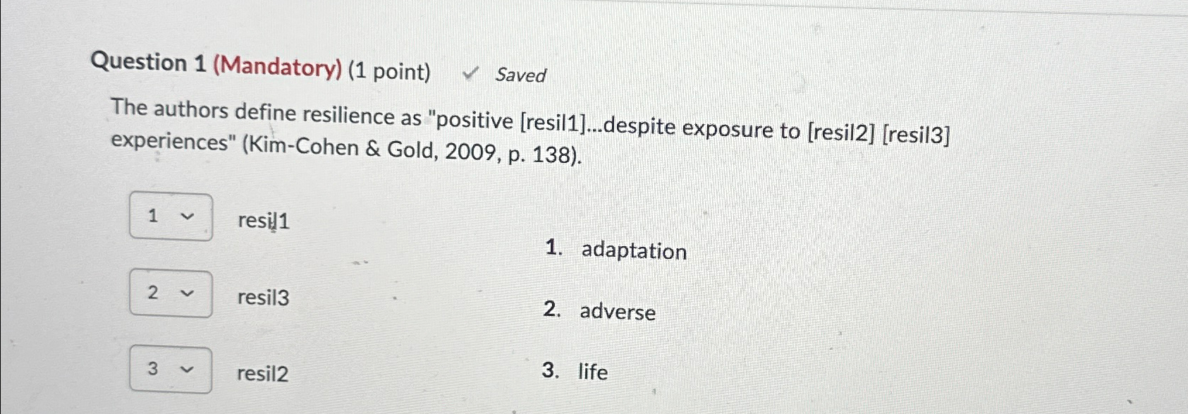 Solved Question 1 (Mandatory) (1 ﻿point) ﻿SavedThe authors | Chegg.com