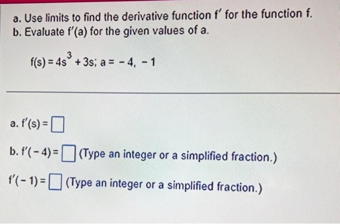 Solved a. Use limits to find the derivative function f′ for | Chegg.com