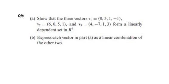 Solved (a) Show that the three vectors v1=(0,3,1,−1), | Chegg.com