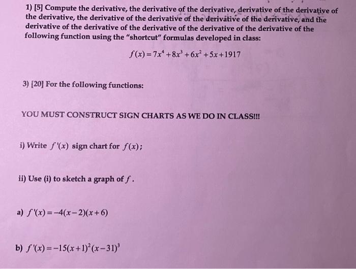 Solved 1) [5] Compute the derivative, the derivative of the | Chegg.com