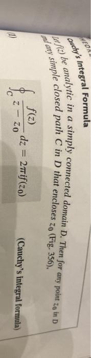 Solved plase solve this we use cauchy integral formulaWe | Chegg.com