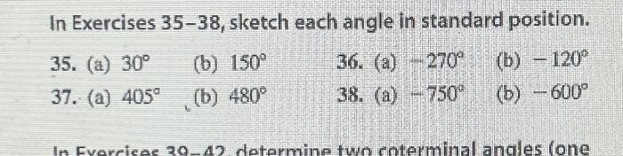 Solved In Exercises 35-38, sketch each angle in standard | Chegg.com