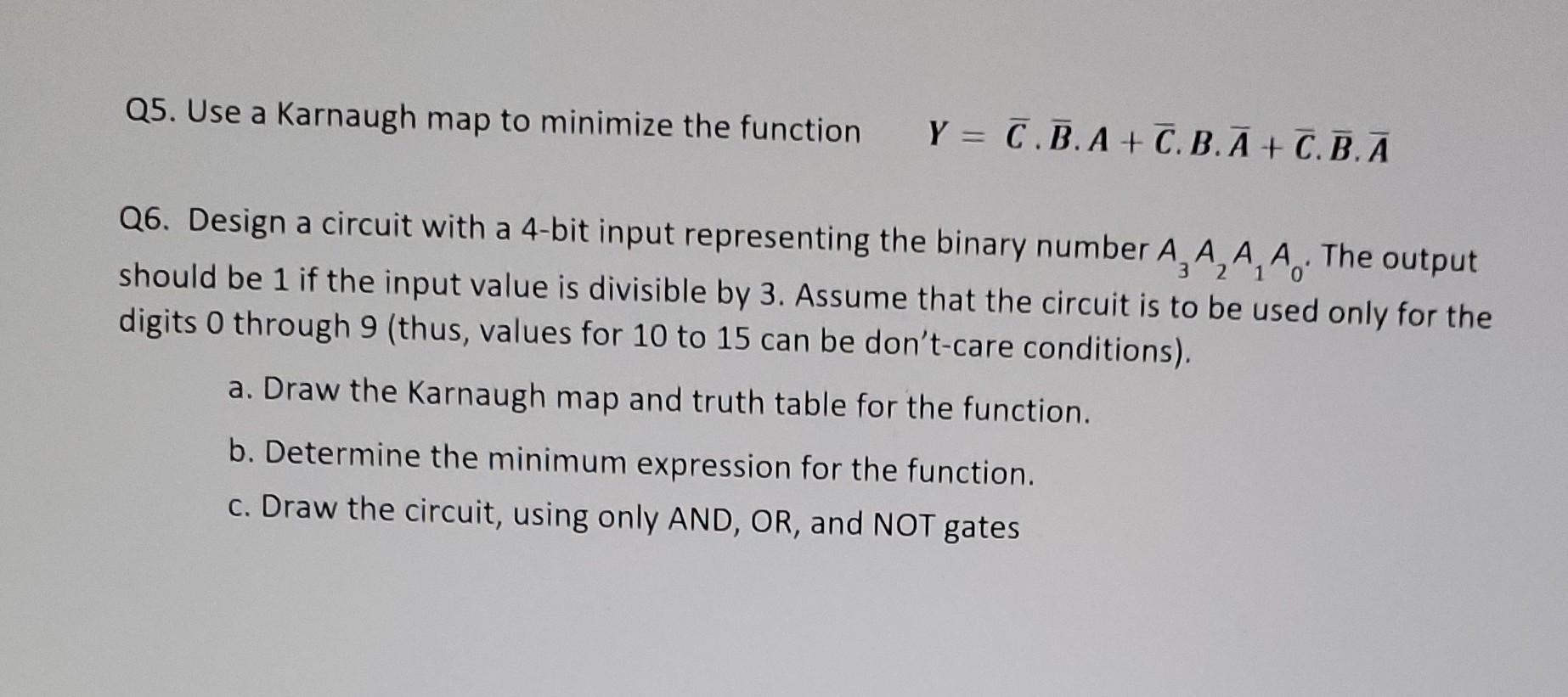 Solved Q5. Use a Karnaugh map to minimize the function | Chegg.com