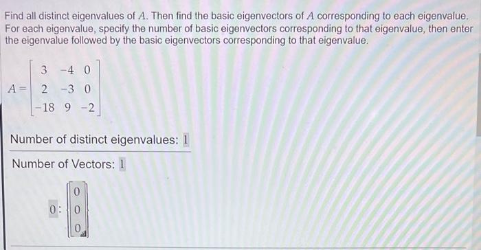 Solved Find all distinct eigenvalues of A. Then find the | Chegg.com