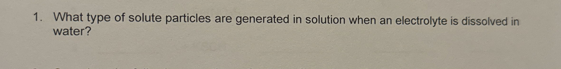 Solved What type of solute particles are generated in | Chegg.com