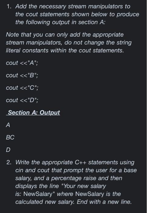 Solved 1 Add The Necessary Stream Manipulators To The Cout 