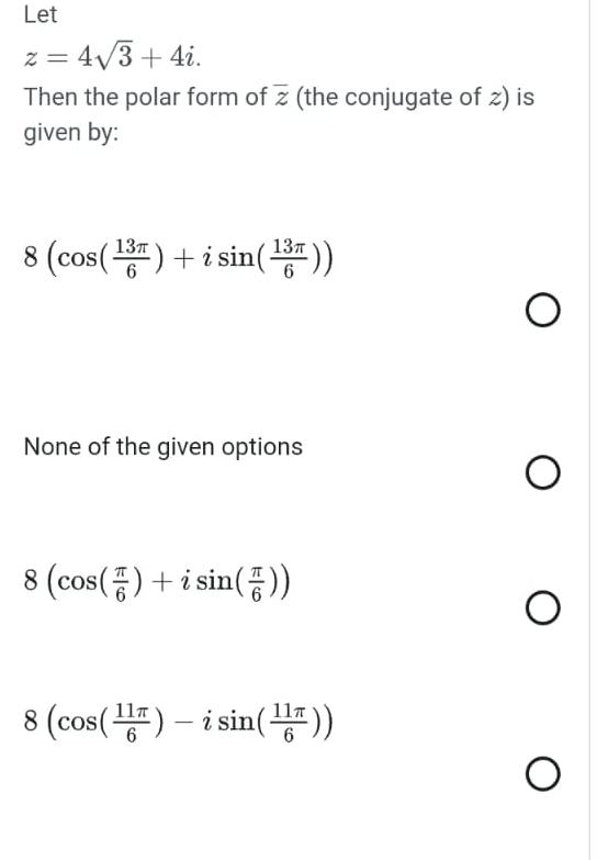 Solved Letz=432+4i. ﻿Then the polar form of ?bar (z) (the | Chegg.com