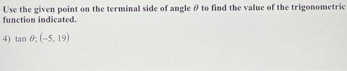Solved Use the given point on the terminal side of angle θ | Chegg.com