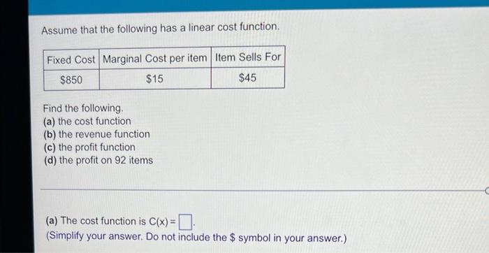 Solved Assume That The Following Has A Linear Cost Function