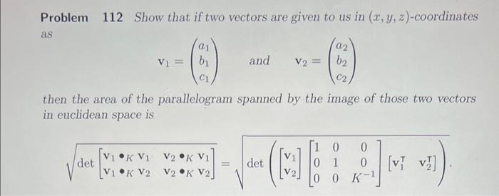 Problem 112 Show that if two vectors are given to us | Chegg.com