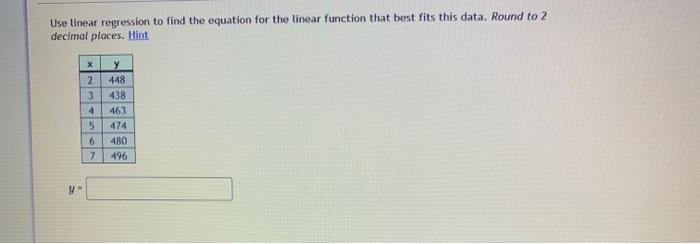 Solved Use linear regression to find the equation for the | Chegg.com