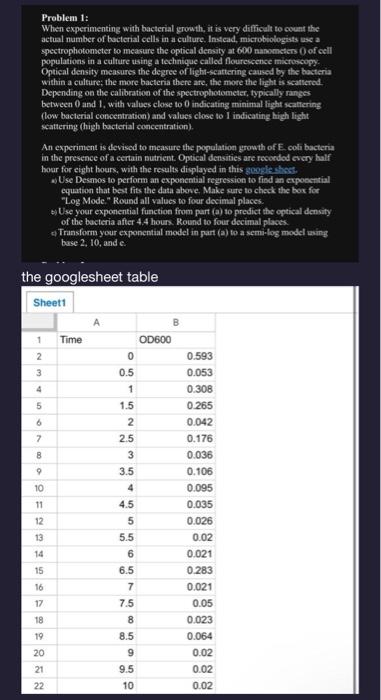 Solved Problem 1: When experimenting with bacterial growth, | Chegg.com