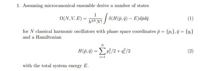 Solved 1. Assuming microcanonical ensemble derive a number | Chegg.com