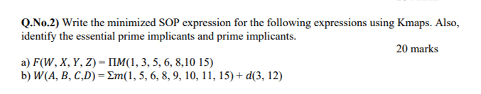 Solved Q.No.2) ﻿Write the minimized SOP expression for the | Chegg.com