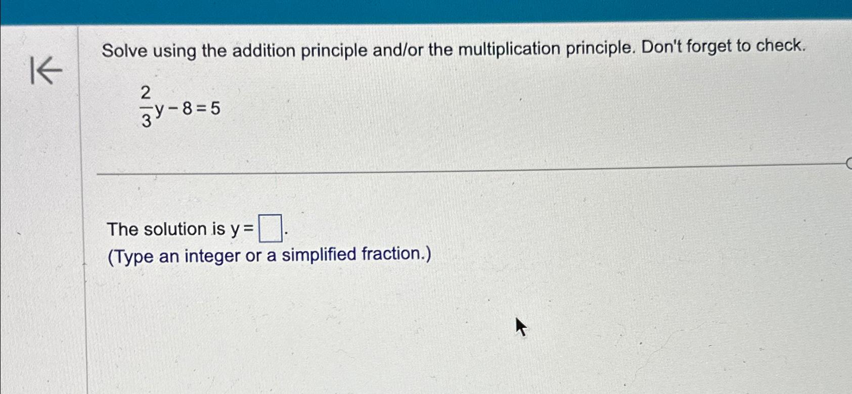 Solved Solve using the addition principle and/or the | Chegg.com