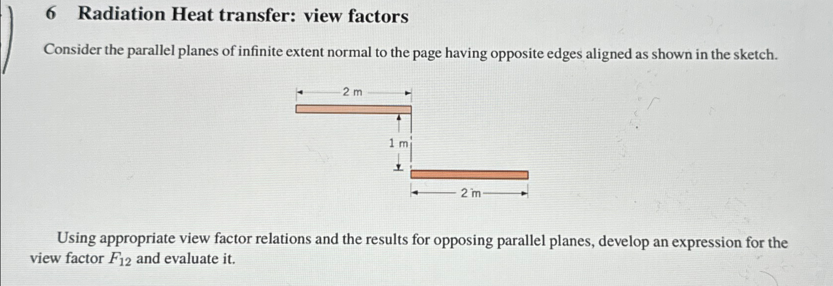 Solved 6 ﻿Radiation Heat transfer: view factorsConsider the | Chegg.com