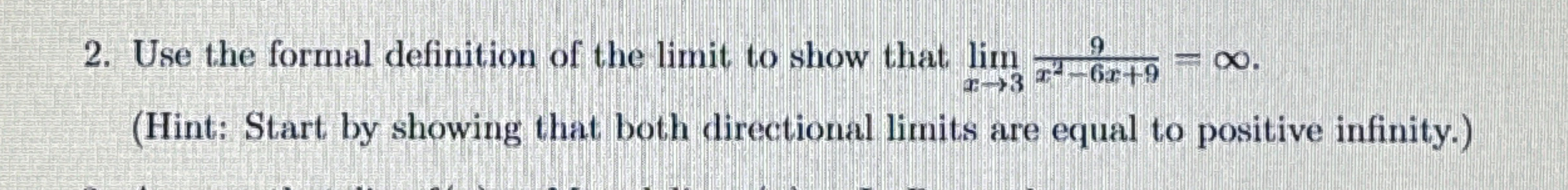 Solved Use the formal definition of the limit to show that | Chegg.com