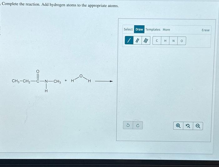 Solved Complete the reaction. Add hydrogen atoms to the | Chegg.com
