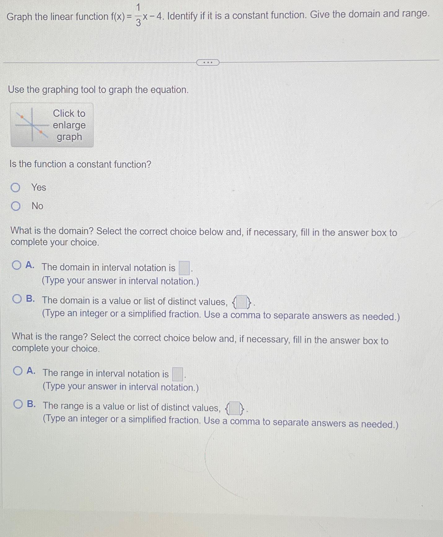 Solved Graph the linear function f(x)=13x-4. ﻿Identify if it | Chegg.com