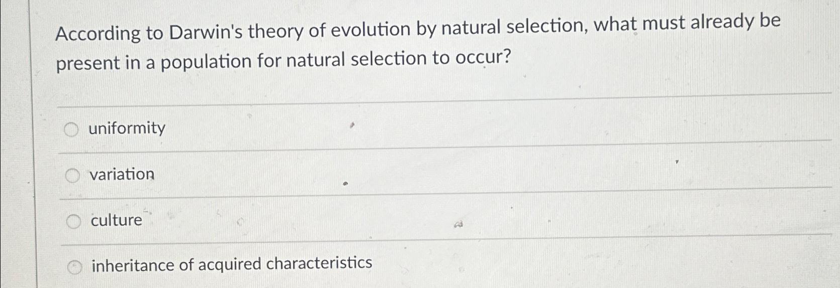 Solved According to Darwin's theory of evolution by natural | Chegg.com