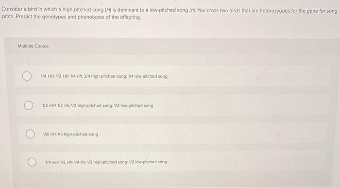 Solved Consider a bird in which a high-pitched song (H) is | Chegg.com