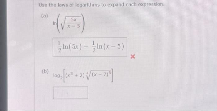 Solved Use the laws of logarithms to expand each expression. | Chegg.com