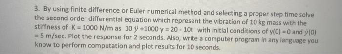 Solved 3. By using finite difference or Euler numerical | Chegg.com