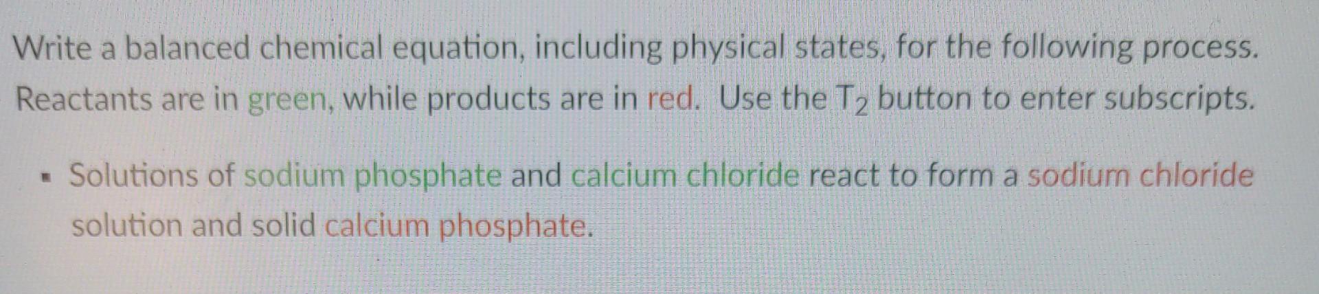 Solved Write a balanced chemical equation, including | Chegg.com