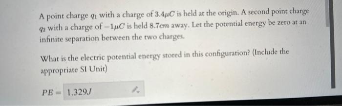 Solved A point charge q1 with a charge of 3.4μC is held at | Chegg.com