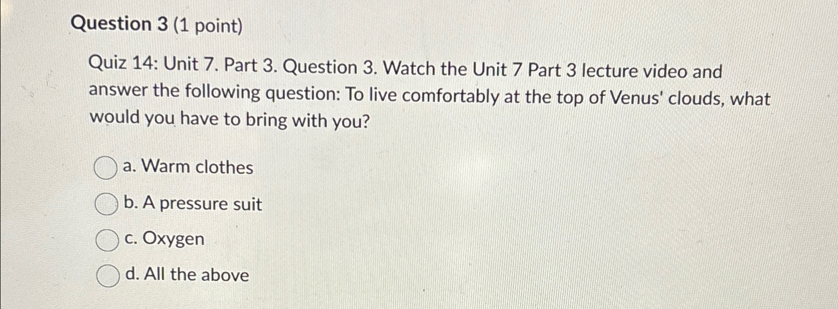 Solved Question 3 (1 ﻿point)Quiz 14: Unit 7. ﻿Part 3. | Chegg.com