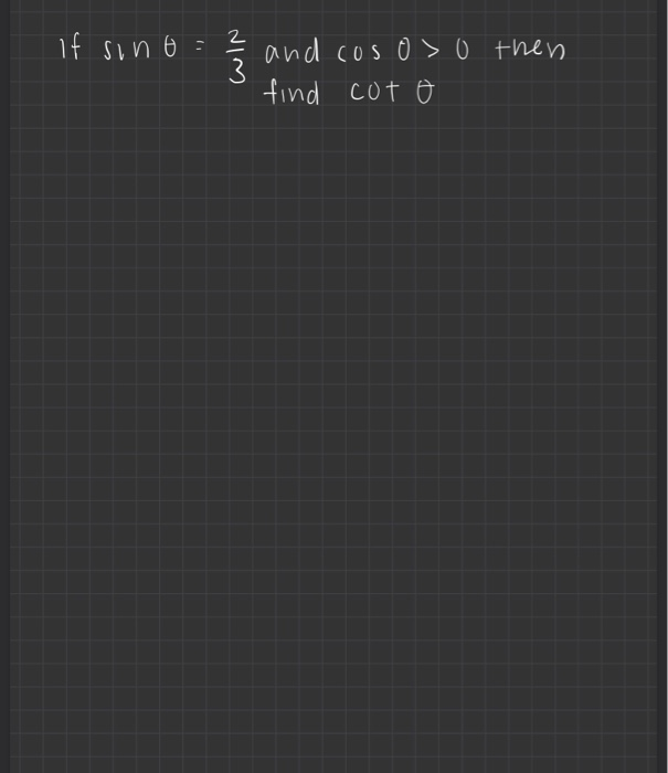 Solved If sino مابي) and cos o> 0 then find cot | Chegg.com