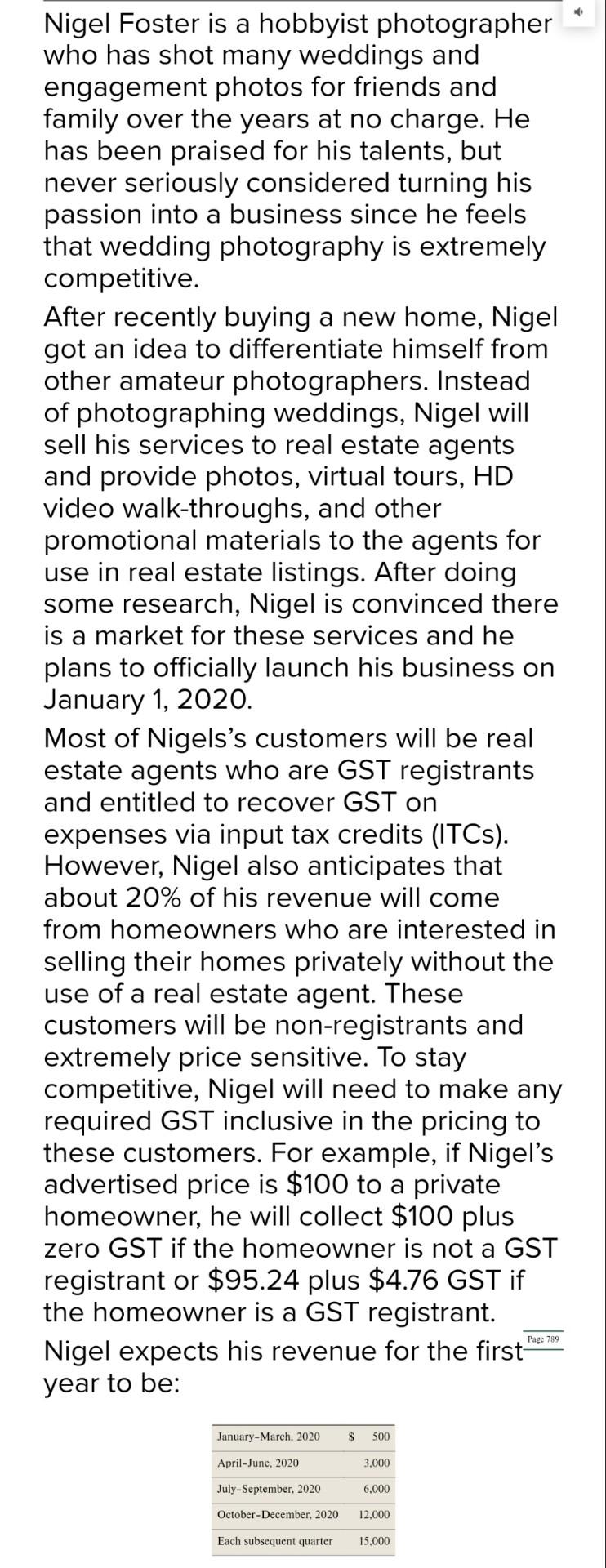 Nigel Foster is a hobbyist photographer who has shot | Chegg.com