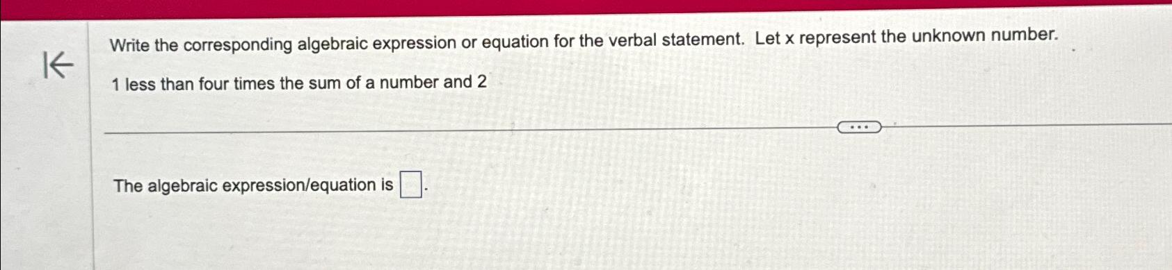 Solved Write the corresponding algebraic expression or | Chegg.com