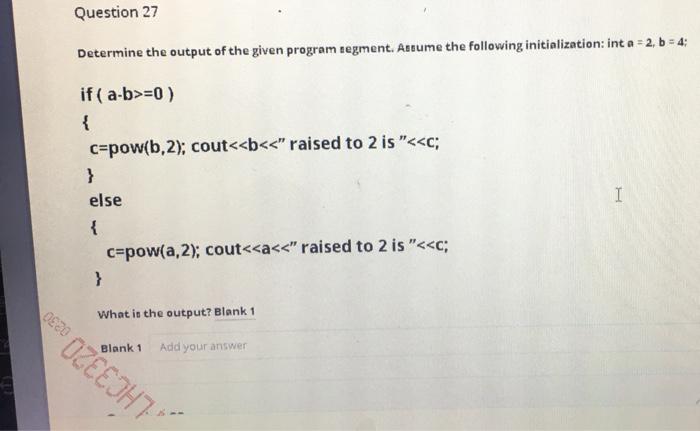Solved Question 27 Determine the output of the given program | Chegg.com