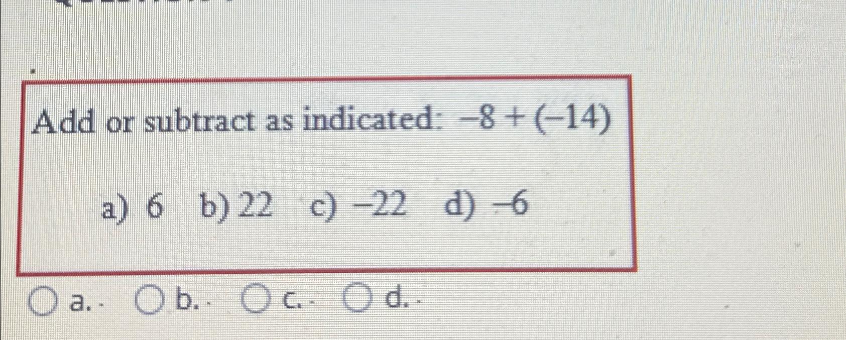 Solved Add or subtract as indicated: | Chegg.com