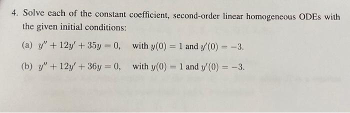 Solved 4. Solve each of the constant coefficient, | Chegg.com